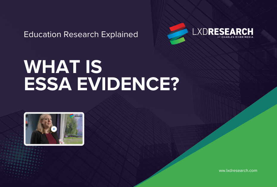 Demystifying ESSA: How Evidence-Based Practices Are Shaping Education - LXD Research at Charles ...